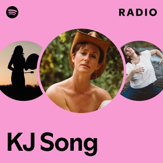 KJ Song Radio | Spotify Playlist