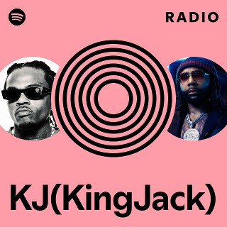 KJ(KingJack) Radio | Spotify Playlist