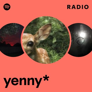 yenny* Radio - playlist by Spotify | Spotify
