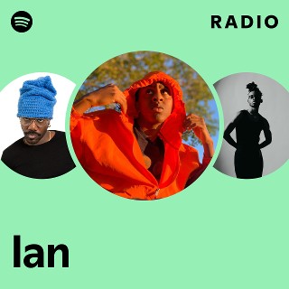 Ian Radio | Spotify Playlist