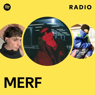 MERF Radio - playlist by Spotify | Spotify