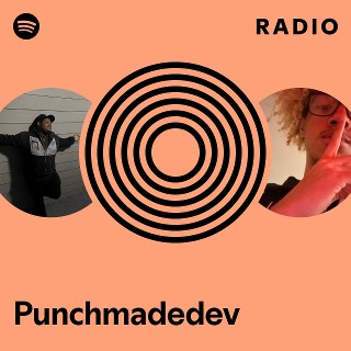 Punchmadedev Radio | Spotify Playlist