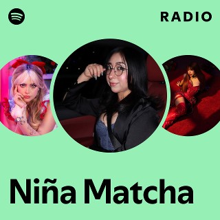 Niña Matcha Radio | Spotify Playlist