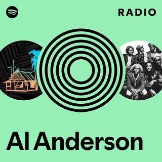 Al Anderson Radio | Spotify Playlist