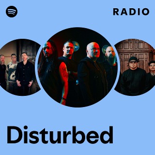 Disturbed Radio | Spotify Playlist