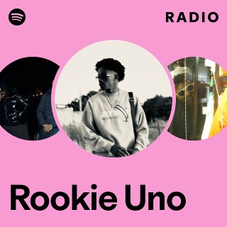 Rookie Uno Radio - playlist by Spotify | Spotify