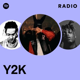 Y2K Radio - playlist by Spotify | Spotify