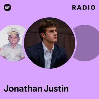 Jonathan Justin Radio | Spotify Playlist