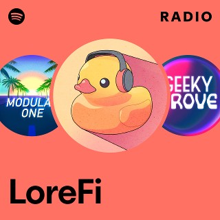 LoreFi Radio - playlist by Spotify | Spotify