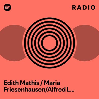 Edith Mathis / Maria Friesenhausen/Alfred Lessing/Rosemarie Lahrs/Otto ...