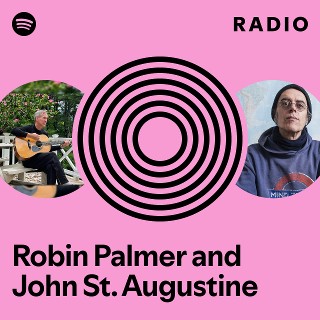 Robin Palmer and John St. Augustine Radio | Spotify Playlist