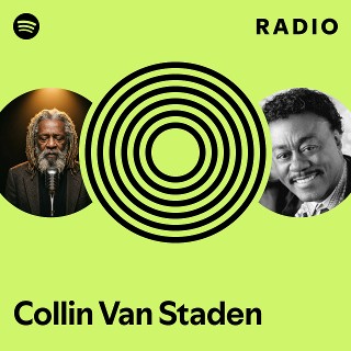 Collin Van Staden Radio - playlist by Spotify | Spotify