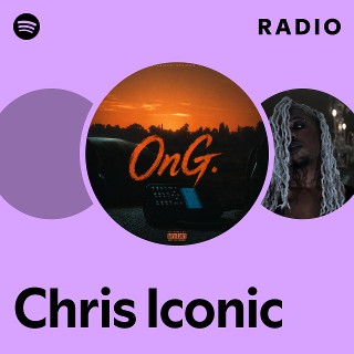 Chris Iconic Radio | Spotify Playlist