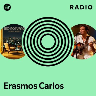 Erasmos Carlos Radio | Spotify Playlist