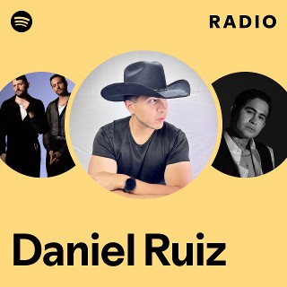 Daniel Ruiz Radio | Spotify Playlist