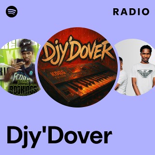 Djy'Dover Radio | Spotify Playlist
