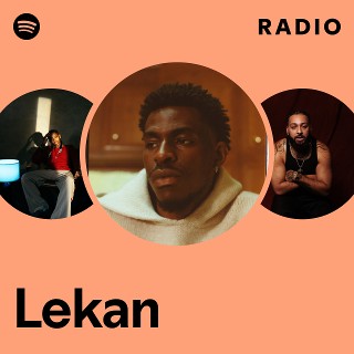 Lekan Radio - playlist by Spotify | Spotify