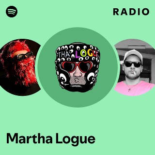 Martha Logue Radio | Spotify Playlist