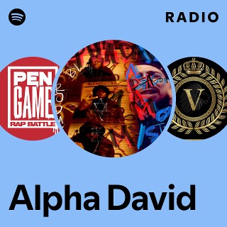Alpha David Radio - playlist by Spotify | Spotify