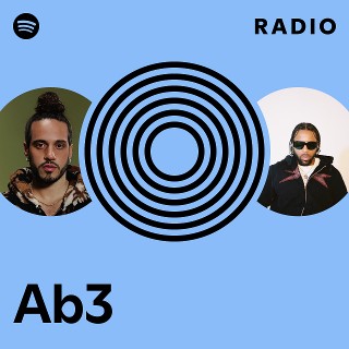 Ab3 Radio | Spotify Playlist