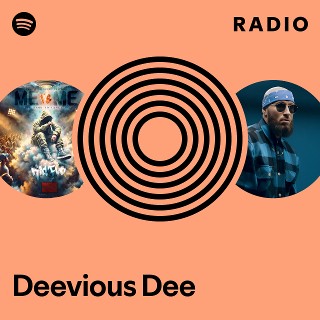 Deevious Dee Radio | Spotify Playlist