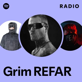Grim REFAR Radio | Spotify Playlist