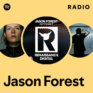 Jason Forest Radio | Spotify Playlist