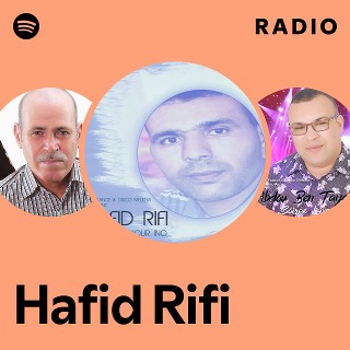 Hafid Rifi Radio - playlist by Spotify | Spotify