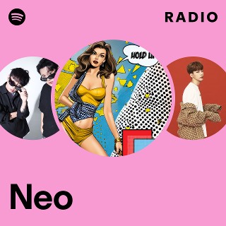 Neo Radio | Spotify Playlist