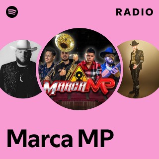 Marca MP Radio | Spotify Playlist