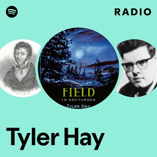 Tyler Hay Radio | Spotify Playlist