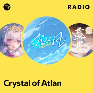 Crystal of Atlan Radio | Spotify Playlist