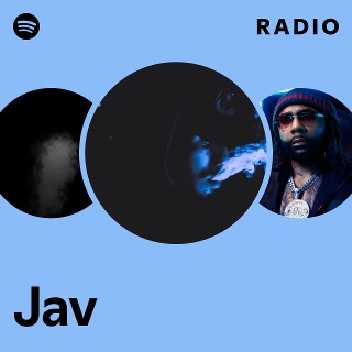 Jav Radio | Spotify Playlist
