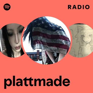 plattmade Radio | Spotify Playlist