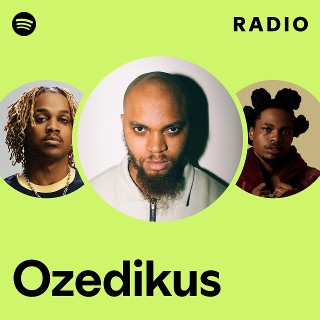 Ozedikus Radio | Spotify Playlist