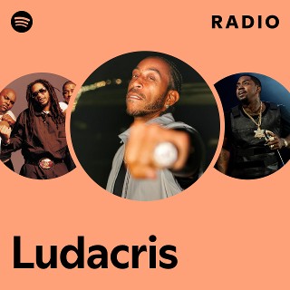 Ludacris Radio - playlist by Spotify | Spotify