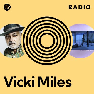 Vicki Miles Radio | Spotify Playlist