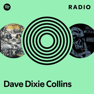 Dave Dixie Collins Radio - playlist by Spotify | Spotify