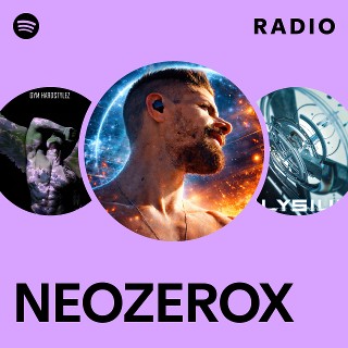 NEOZEROX Radio | Spotify Playlist