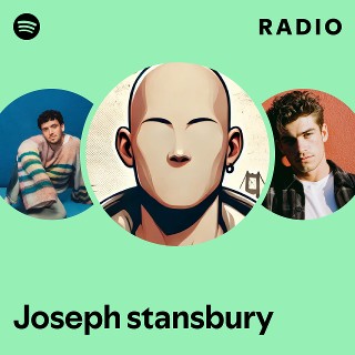 Joseph stansbury Radio | Spotify Playlist