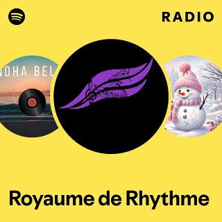 Royaume de Rhythme Radio | Spotify Playlist