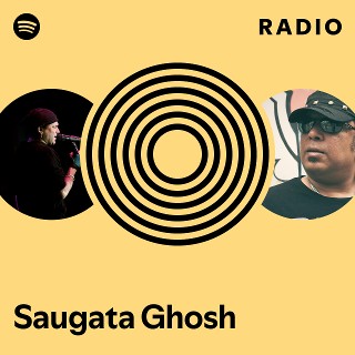 Saugata Ghosh Radio - playlist by Spotify | Spotify