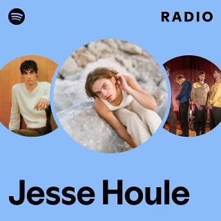 Jesse Houle Radio - playlist by Spotify | Spotify