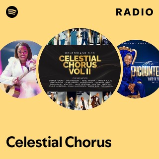 Celestial Chorus Radio - playlist by Spotify | Spotify