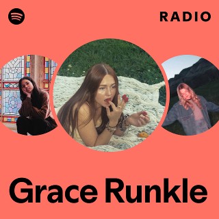 Grace Runkle Radio | Spotify Playlist