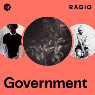 Government Radio - playlist by Spotify | Spotify