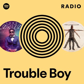 Trouble Boy Radio | Spotify Playlist