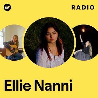 Ellie Nanni Radio | Spotify Playlist