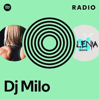 Dj Milo Radio | Spotify Playlist