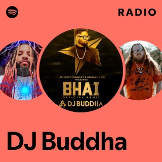 DJ Buddha Radio | Spotify Playlist